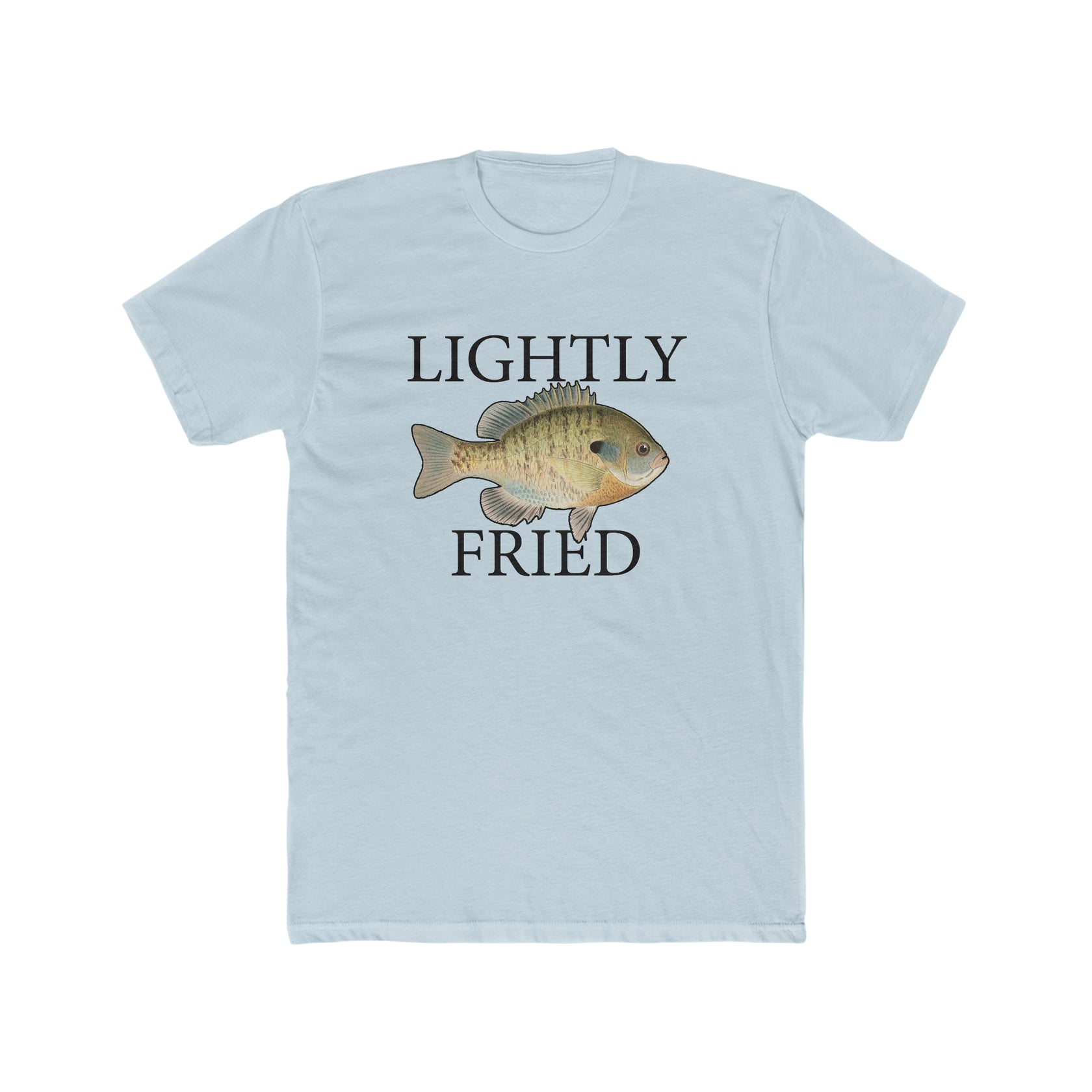 Lightly Fried – DONBEA Tees